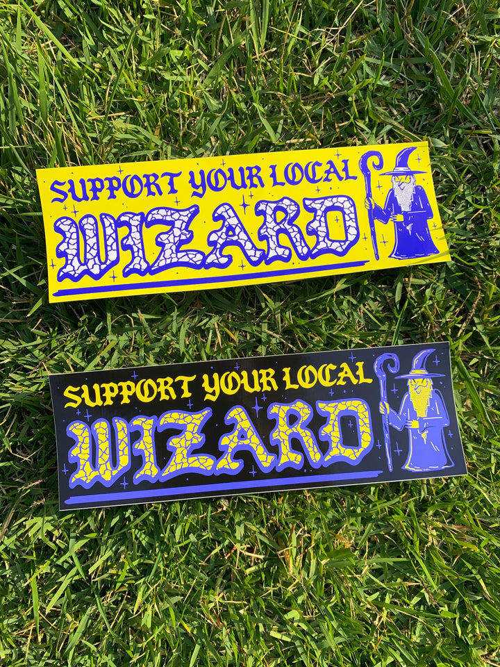 Support Your Local Wizard Bumper Sticker/Magnet – Wizard of Barge